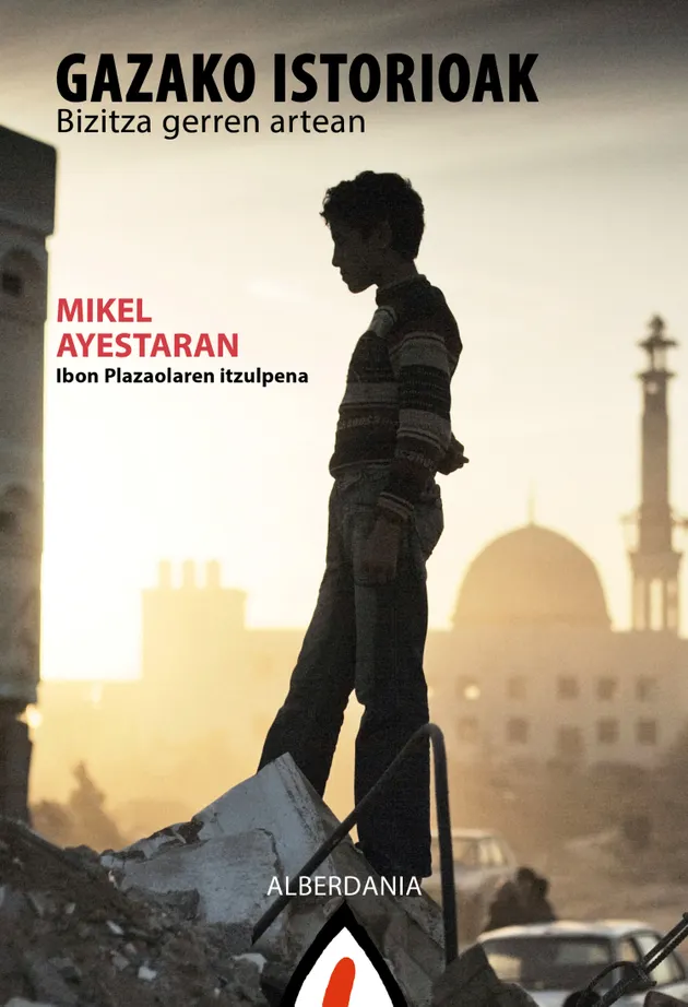 Gazako istorioak : Bizitza gerren artean – E-book – Mikel Ayestaran ...