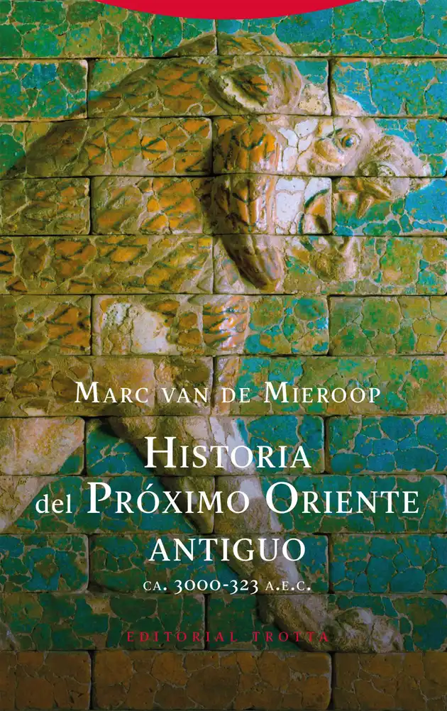 Historia del Próximo Oriente antiguo : (ca. 3000-323 A.E.C.) – E-book ...
