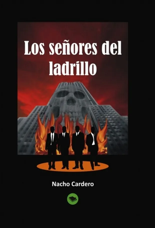 Los señores del ladrillo | E-book | NACHO CARDERO | Nextory