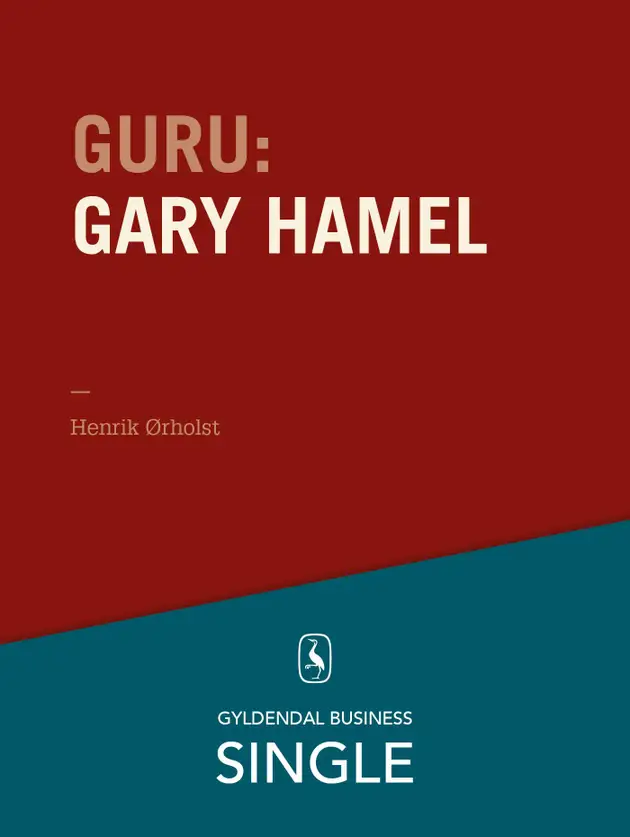 Guru: Gary Hamel - en gråhåret revolutionær: De 20 største ...