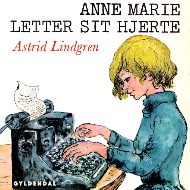 Anne Marie letter sit hjerte – Audiolibro – Astrid Lindgren – ISBN ...
