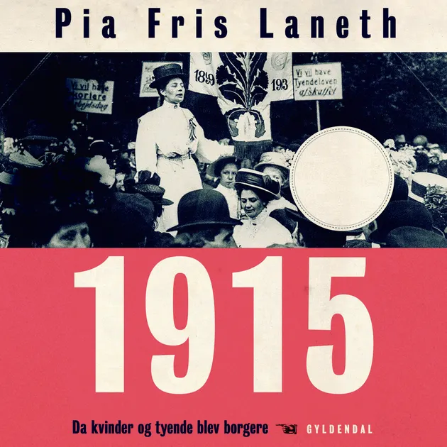 1915 - Da kvinder og tyende blev borgere – Livres numériques et audio ...