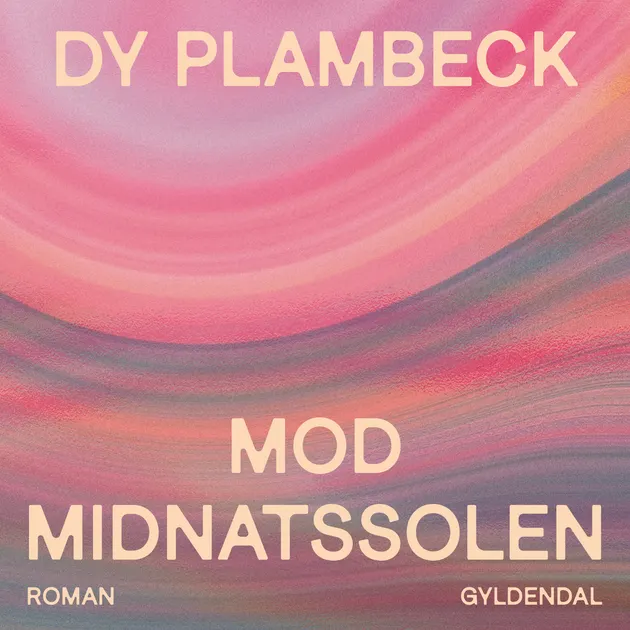 Mod midnatssolen – Lydbog & E-bog – Dy Plambeck – ISBN 9788702327663 & 9788702327656