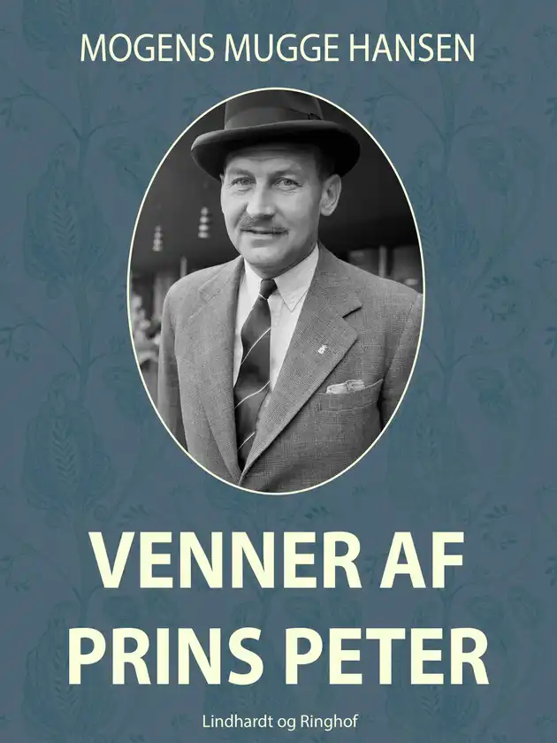 Venner af Prins Peter – E-bok – Mogens Mugge Hansen – ISBN 9788711588055