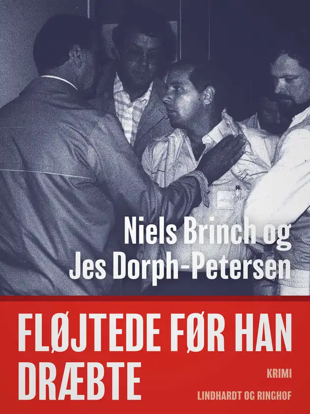 Fløjtede før han dræbte – E-book – Niels Brinch – ISBN 9788711724873