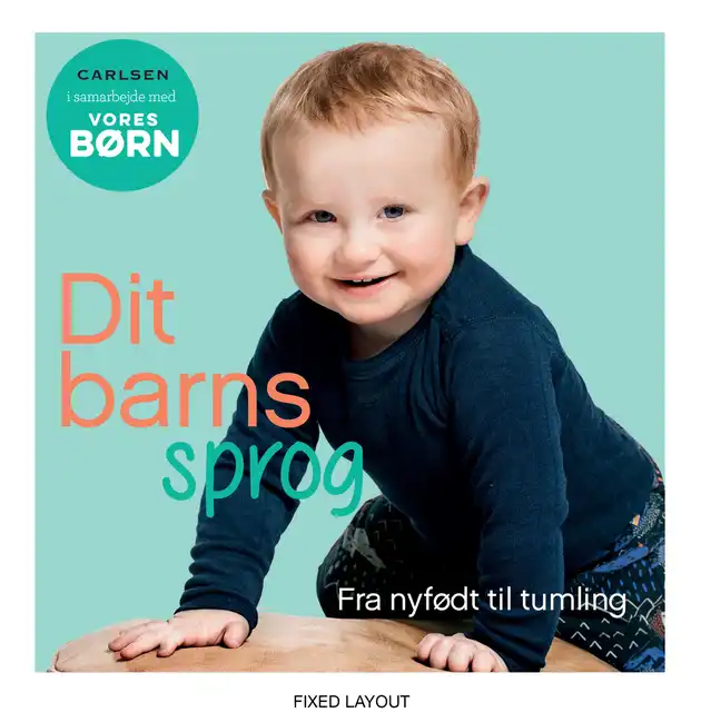 Vores børn: Dit barns sprog fra baby til tumling – E-book – Ingen ...