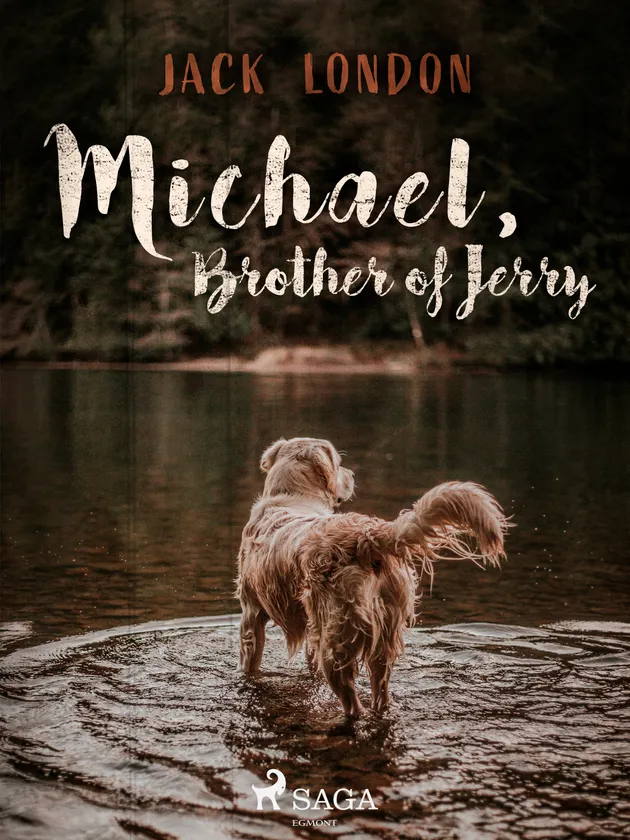 Michael, Brother of Jerry | E-book | Jack London | Nextory