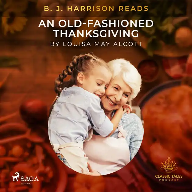 B. J. Harrison Reads An Old-Fashioned Thanksgiving | Audiolibro ...
