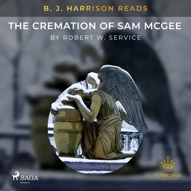 B. J. Harrison Reads The Cremation of Sam McGee | Audiolibro | Robert W ...