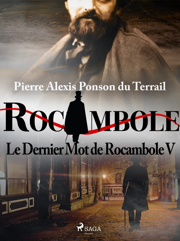 Le Dernier Mot de Rocambole V – E-book – Pierre Ponson Terrail – ISBN ...