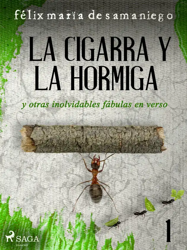 I: La cigarra y la hormiga y otras inolvidables fábulas en verso | E ...