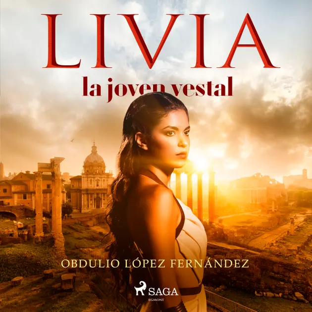 Livia, la joven vestal – Audiolibro – Obdulio López Fernández – ISBN ...