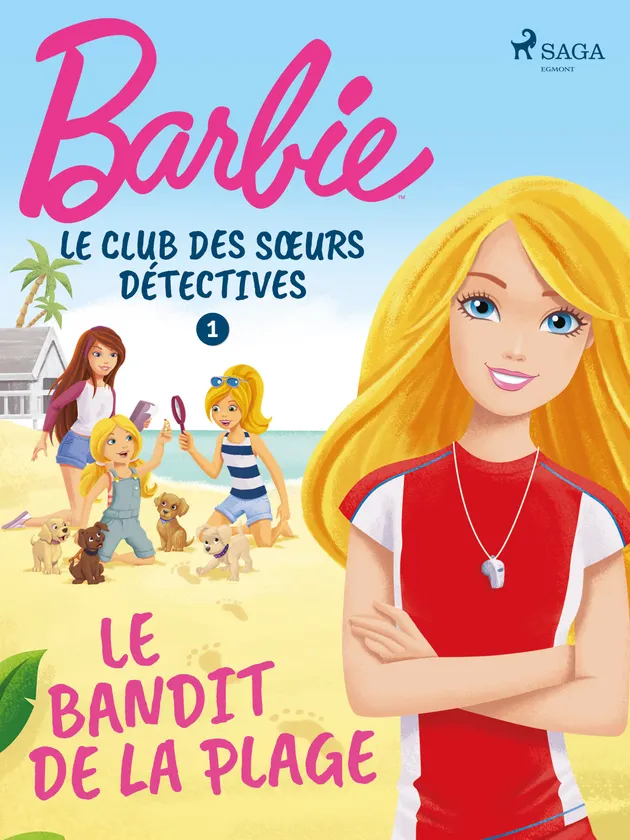 Barbie - Le Club des sœurs détectives 1 - Le Bandit de la plage – E-bok ...