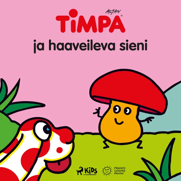 Timpa ja haaveileva sieni – Audiolibro y libro electrónico – Altan ...