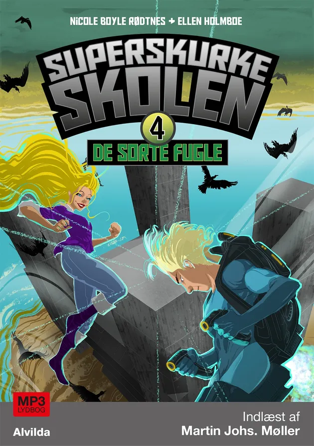 Superskurkeskolen 4: De sorte fugle – Audiolibro y libro electrónico ...