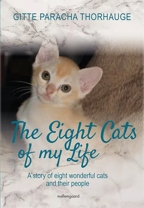 The Eight Cats of my Life : A story about eight wonderful cats and ...