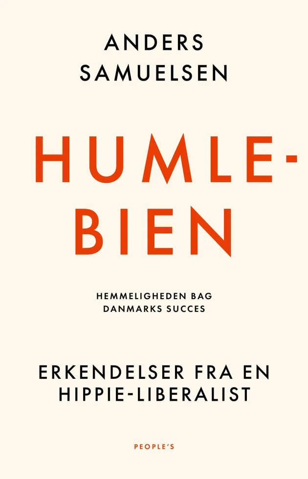 Humlebien. Hemmeligheden bag Danmarks succes : Erkendelser fra en ...