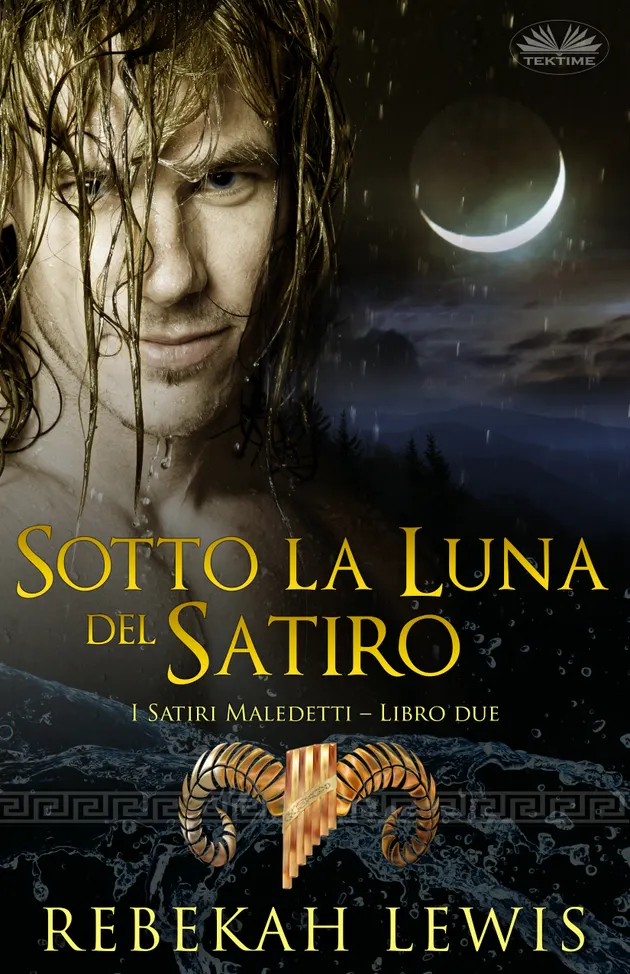 Sotto La Luna Del Satiro : Libro Due Della Serie I Satiri Maledetti – E ...