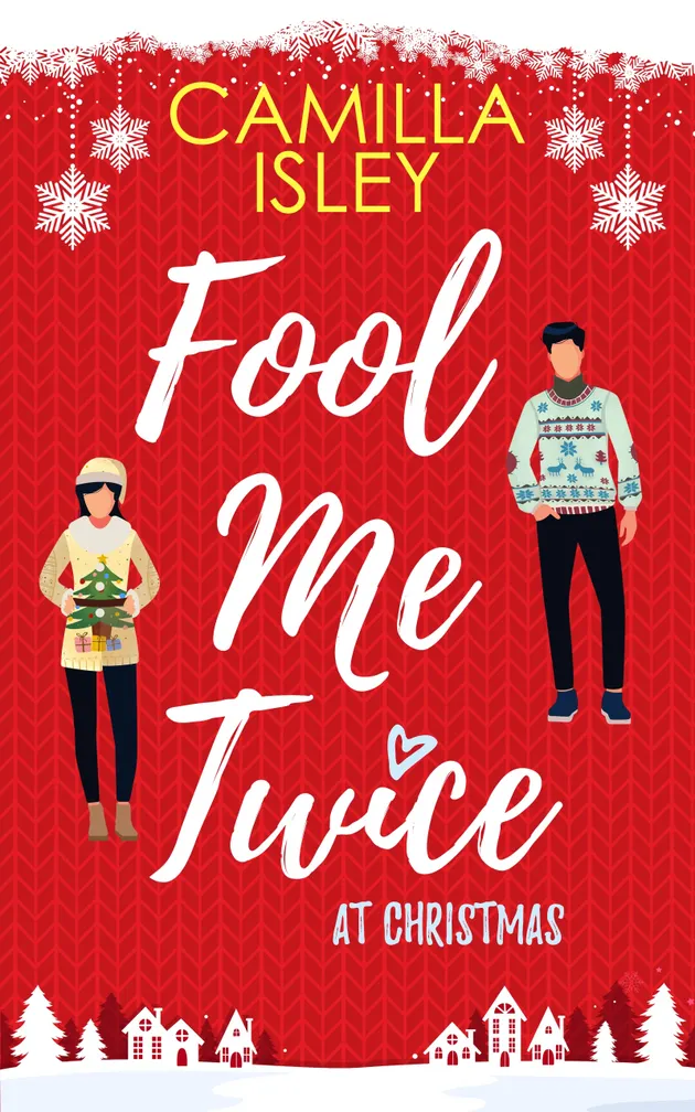 Fool Me Twice at Christmas : A Small Town, Fake Engagement Romantic ...