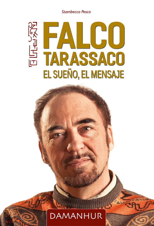 Falco Tarassaco. El Sueno, El Mensaje : Las enseñanzas del fundador de ...