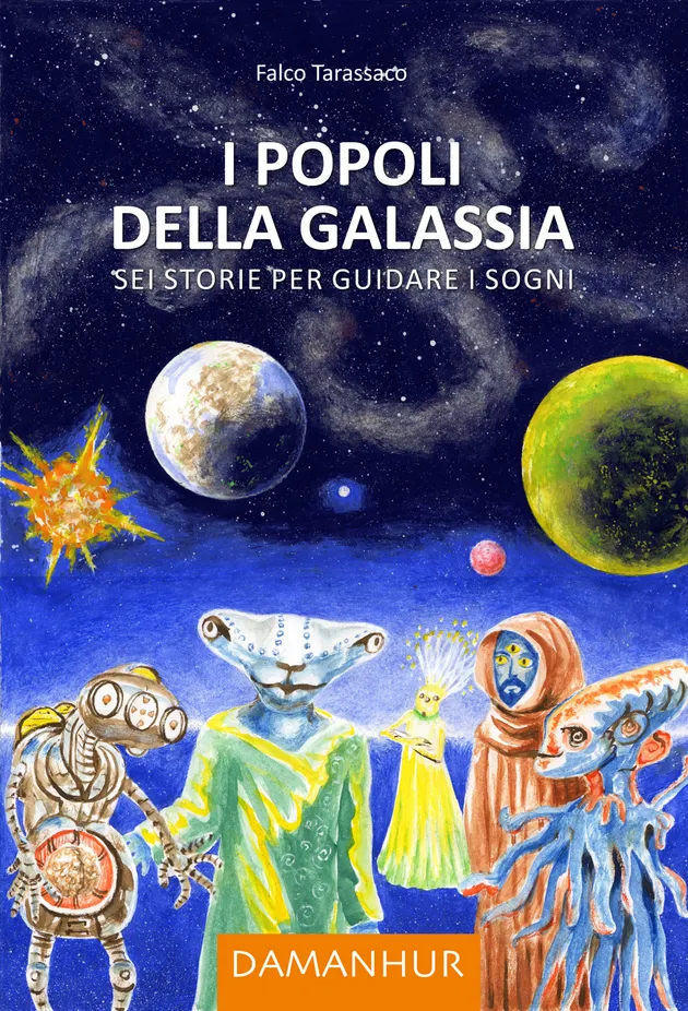 I Popoli della Galassia : Sei storie per guidare i sogni – E-book ...