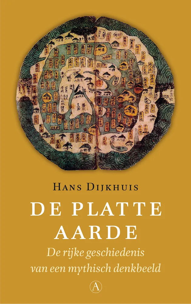 De platte aarde : de rijke geschiedenis van een mythisch denkbeeld – E ...