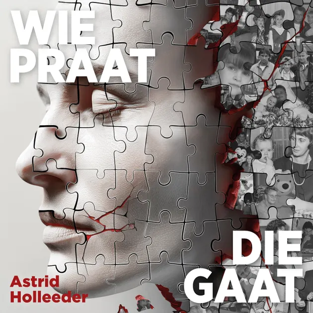 Wie praat, die gaat – Audioboek en E-book – Astrid Holleeder – ISBN ...