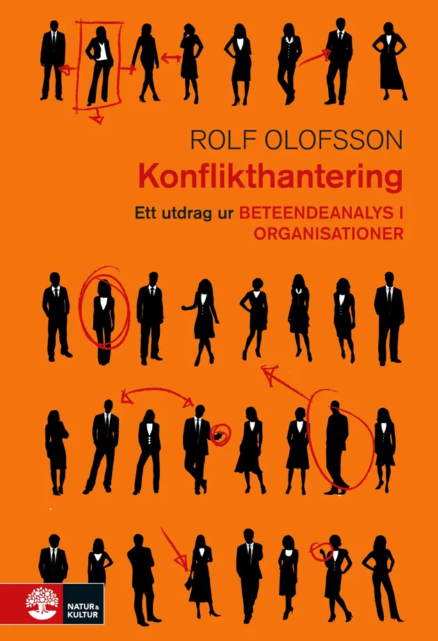 Konflikthantering : utdrag ur Beteendeanalys i organisationer – E-bok – Rolf Olofsson – ISBN ...