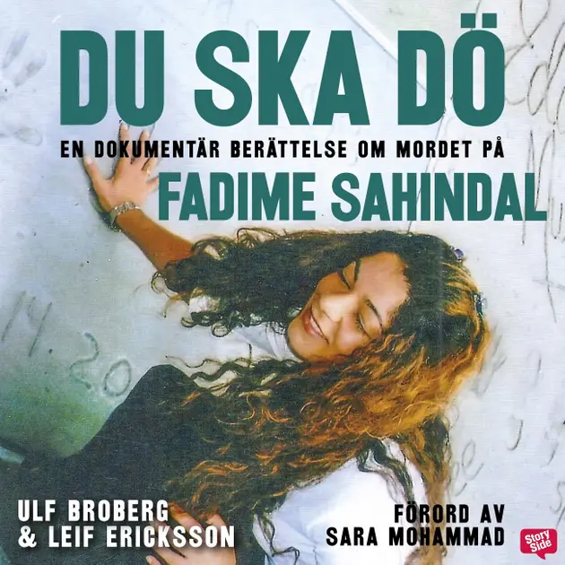 Du ska dö: en dokumentär berättelse om mordet på Fadime Sahindal ...