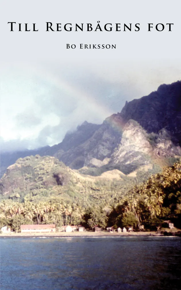 Till regnbågens fot – E-book – Bo Eriksson – ISBN 9789177652151