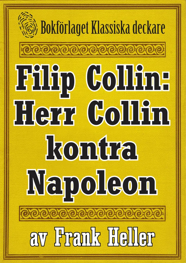 Filip Collin: Herr Collin kontra Napoleon. Återutgivning av text från ...