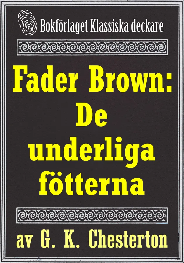 Fader Brown: De underliga fötterna. Återutgivning av text från 1945 – E ...