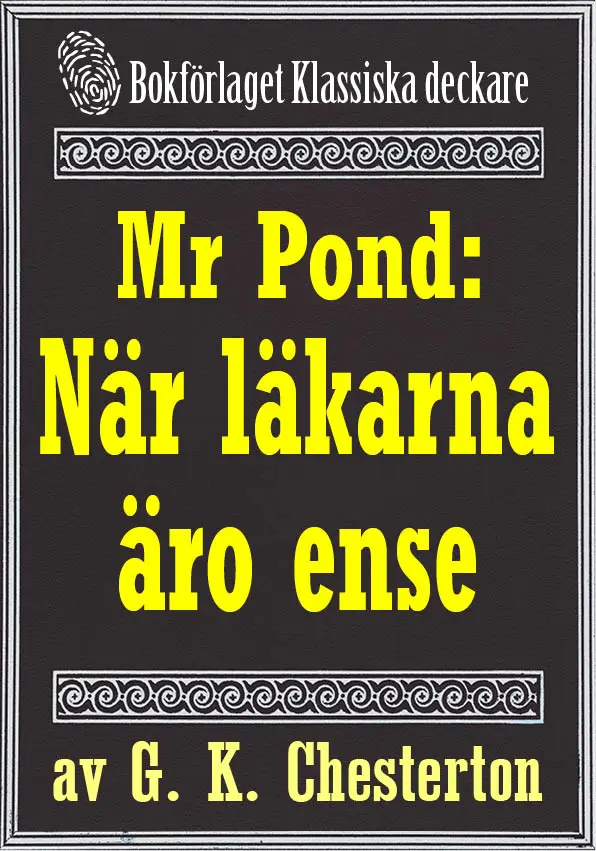 Mr Pond: När läkarna är överens. Återutgivning av text från 1937 | E ...