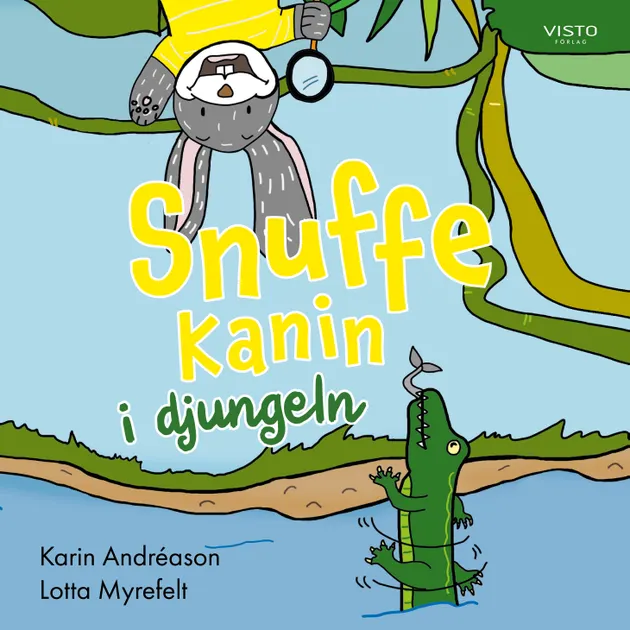 Snuffe Kanin i djungeln | audiolibro y e-book | Karin Andréason | Nextory