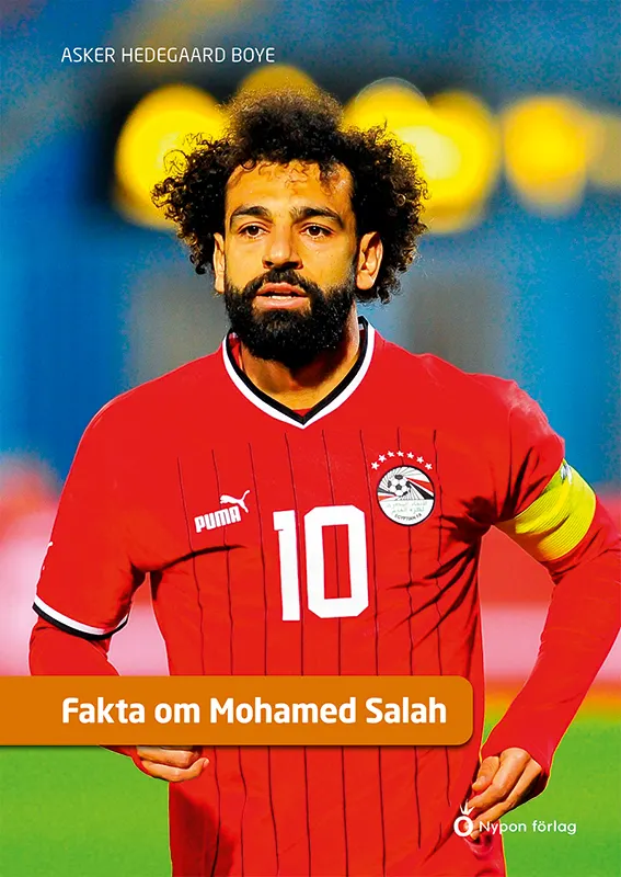Fakta Om Mohamed Salah | E-book | Asker Hedegaard Boye | Nextory
