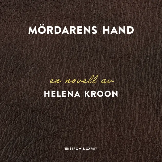 Mördarens hand | Audiolibro | Helena Kroon | Nextory