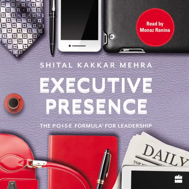 Executive Presence : The P.O.I.S.E Formula for Leadership – Livre audio ...