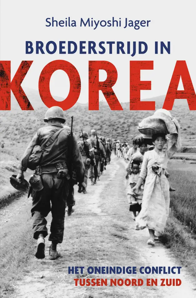Broederstrijd in Korea : Het oneindige conflict tussen Noord en Zuid ...