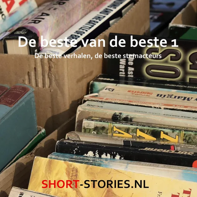 De beste van de beste 1 : De beste verhalen, de beste stemactuers ...