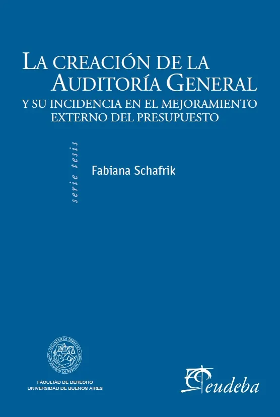 La creación de la Auditoría General de la Nación y su incidencia en el ...