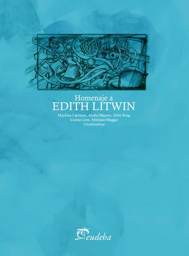 Homenaje a Edith Litwin – E-book – Marilina Lipsman – ISBN 9789502346540