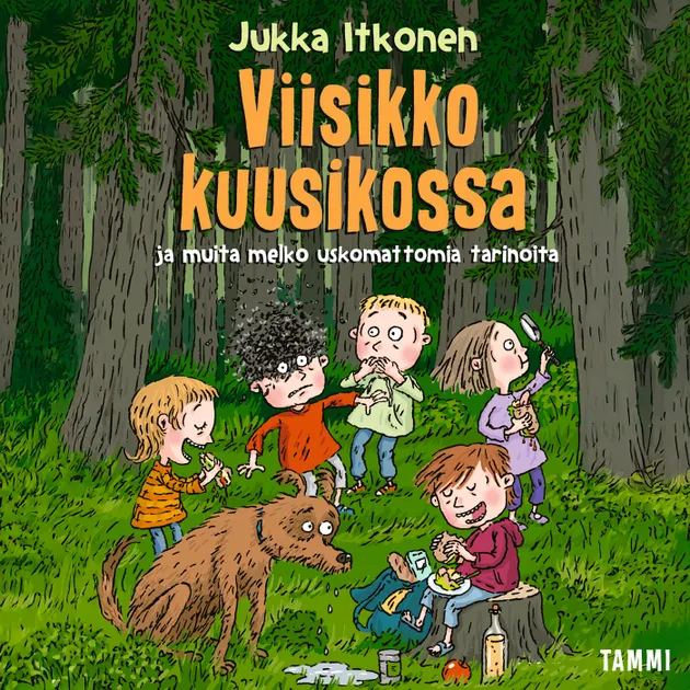 Viisikko kuusikossa ja muita melko uskomattomia tarinoita – Lydbog & E ...