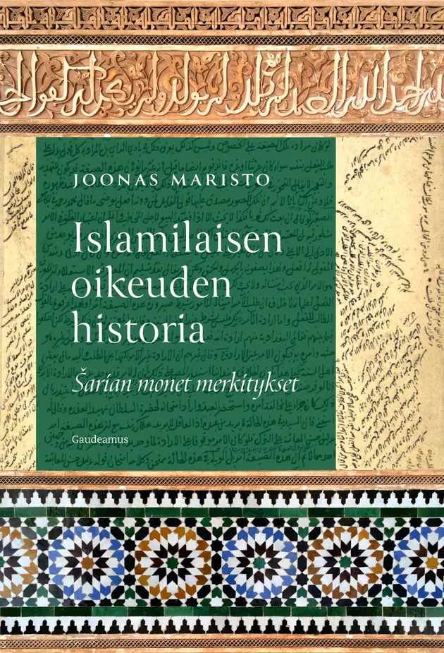 Islamilaisen oikeuden historia : Šarian monet merkitykset – E-book ...