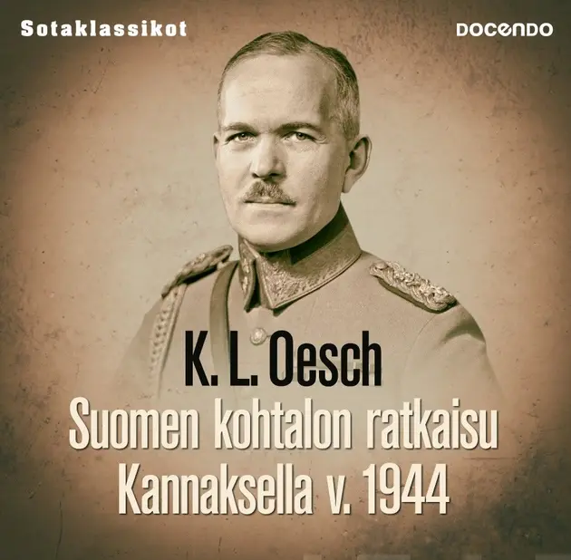 Suomen Kohtalon Ratkaisu Kannaksella V. 1944 | Audiolibro Y E-book | K. L. Oesch | Nextory