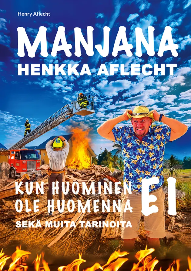 Henkka Aflecht - Manjana - Kun huominen EI ole huomenna : Manjana - Kun ...