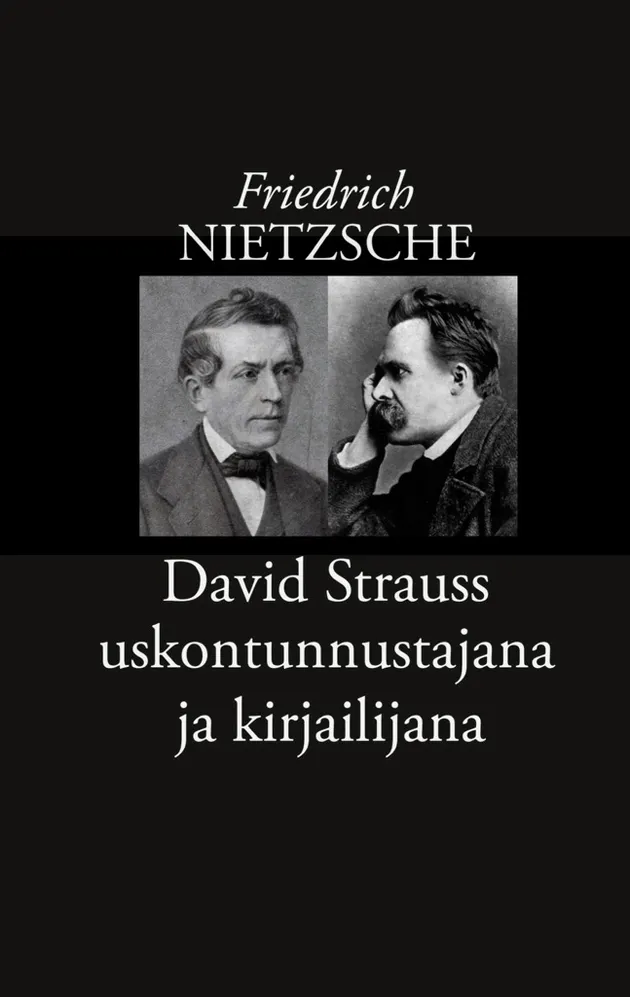 David Strauss uskontunnustajana ja kirjailijana – E-book – Friedrich ...