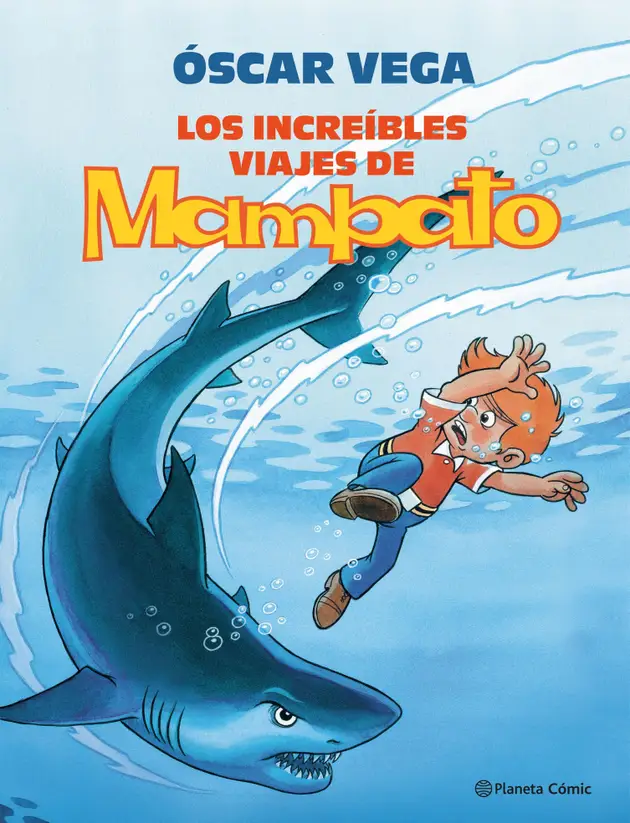 Los increíbles viajes de Mampato – E-book – Óscar Vega – ISBN 9789569994081