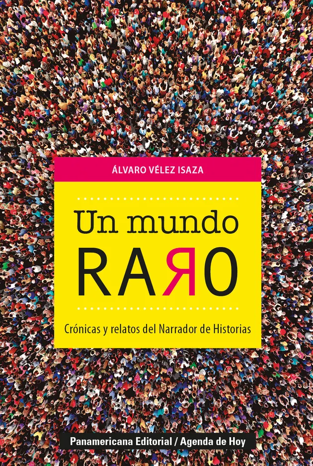 Un mundo raro | E-book | Álvaro Vélez Isaza | Nextory
