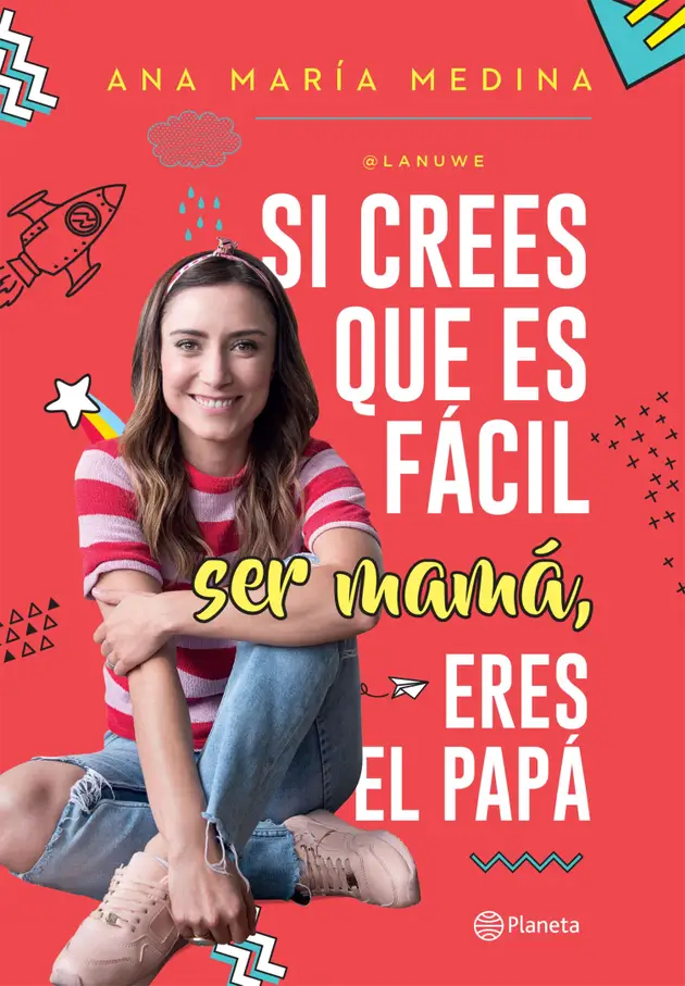 Si crees que es fácil ser mamá, eres el papá | E-book | Ana María ...