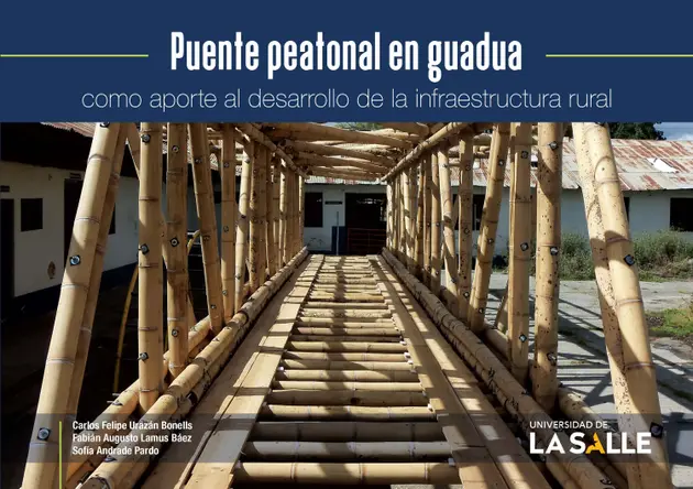 Puente peatonal en guadua como aporte al desarrollo de la ...